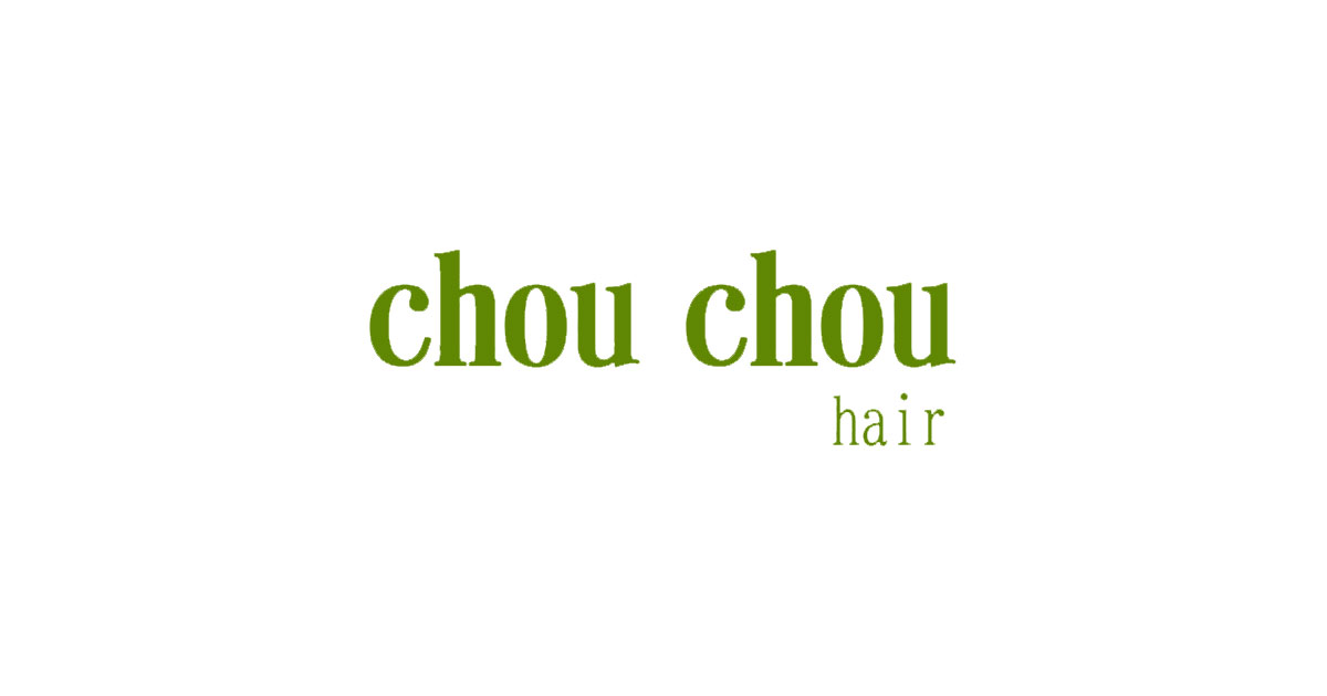 chou chou hair - シュシュヘアー - | 広島県世羅郡にある美容室（ヘアサロン）